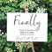 Finally, Welcome To Our Wedding Sign – Smart Party Shop